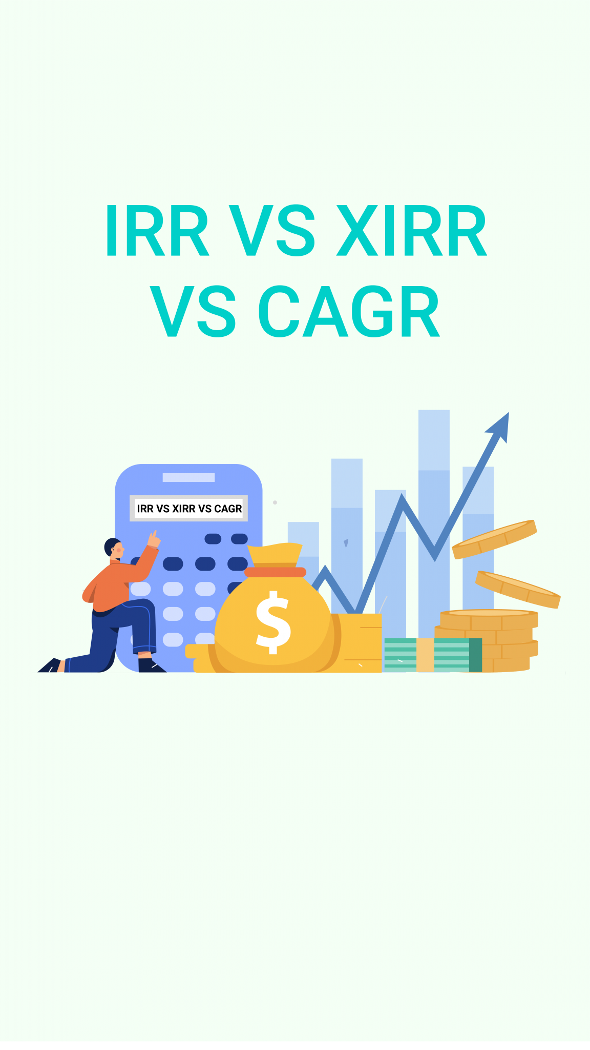 Which Is The Best Method To Calculate SIP Returns ?| IRR Vs XIRR Vs CAGR